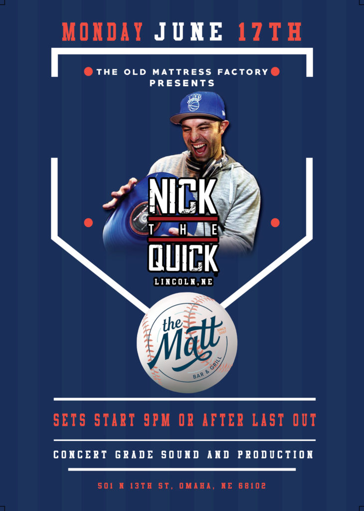 Nick the Quick - The Matt Omaha